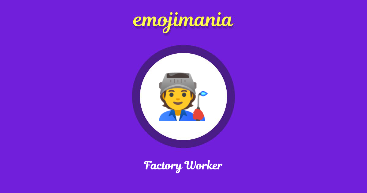 🧑‍🏭 Factory Worker emoji Copy & Paste - Emojimania