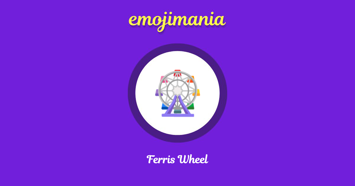 Ferris Wheel Emoji Copy Paste Emojimania ferris-wheel-emoji-copy-paste-emojimania