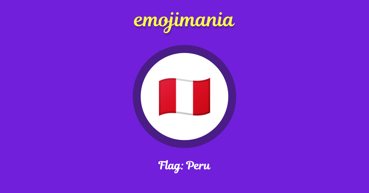 🇵🇪 Flag: Peru emoji Copy & Paste - Emojimania