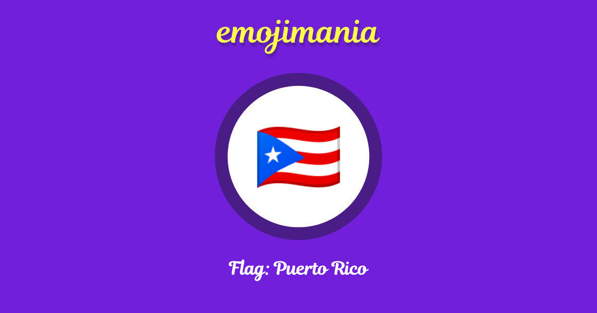 🇵🇷 Flag: Puerto Rico emoji Copy & Paste - Emojimania