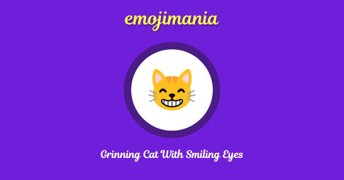 😸 Grinning Cat With Smiling Eyes emoji Copy & Paste - Emojimania