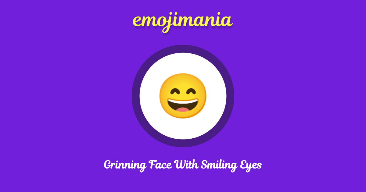 😄 Grinning Face With Smiling Eyes emoji Copy & Paste - Emojimania