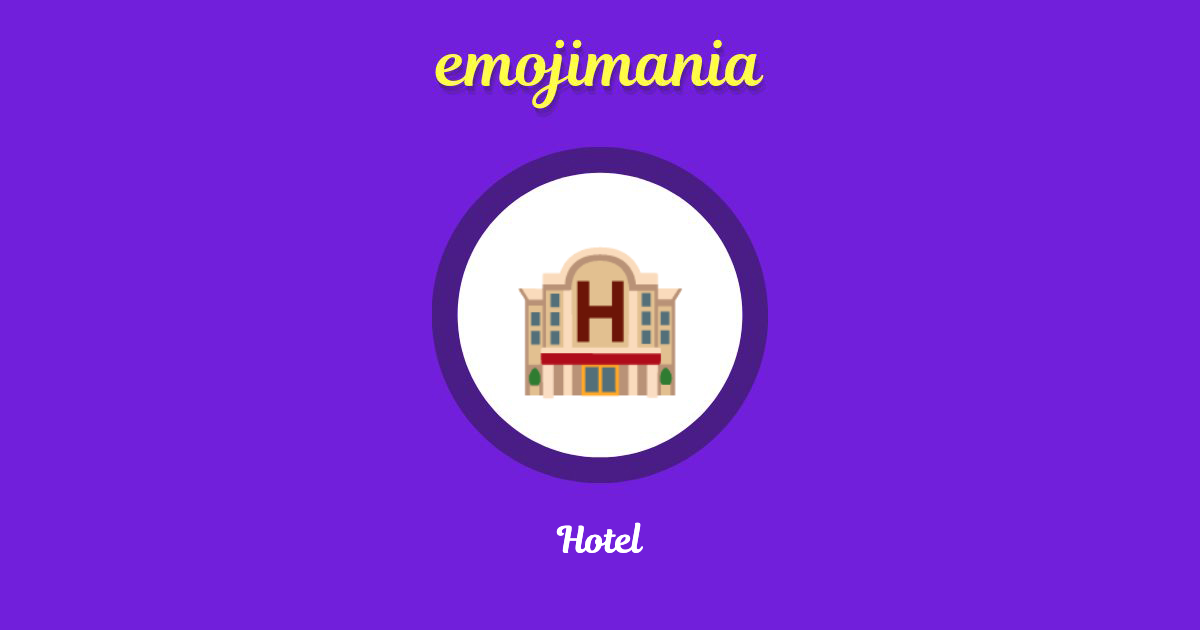 🏨 Hotel emoji Copy & Paste - Emojimania