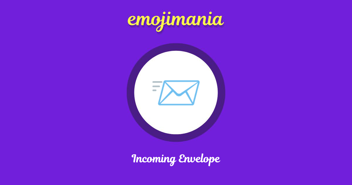 📨 Incoming Envelope emoji Copy & Paste - Emojimania