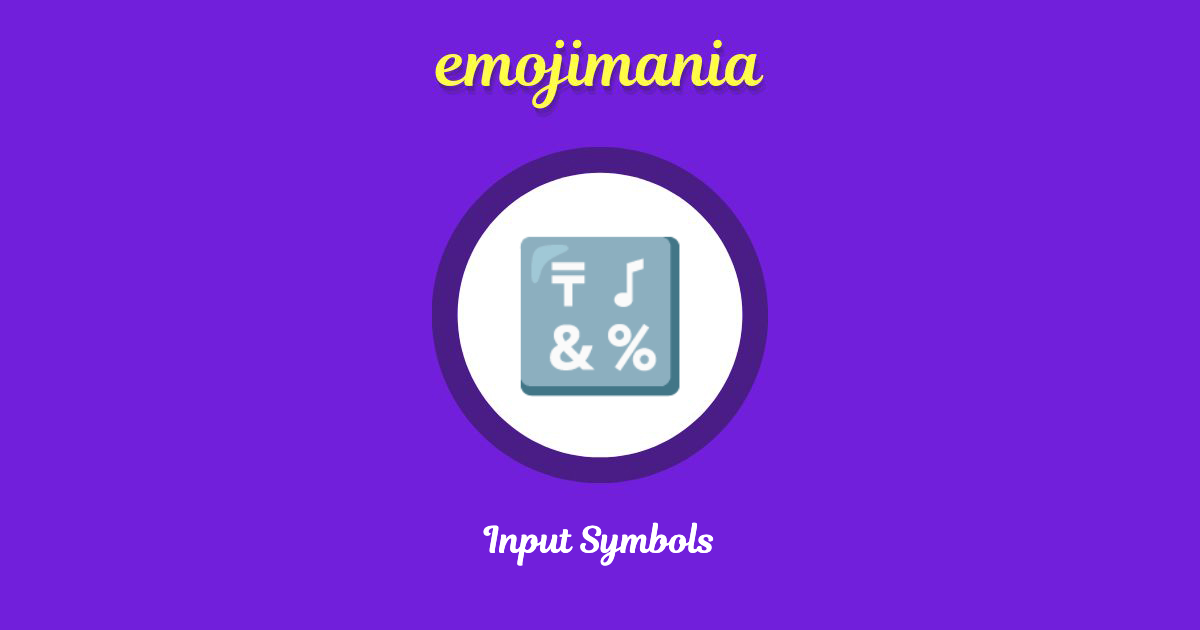 🔣 Input Symbols emoji Copy & Paste - Emojimania
