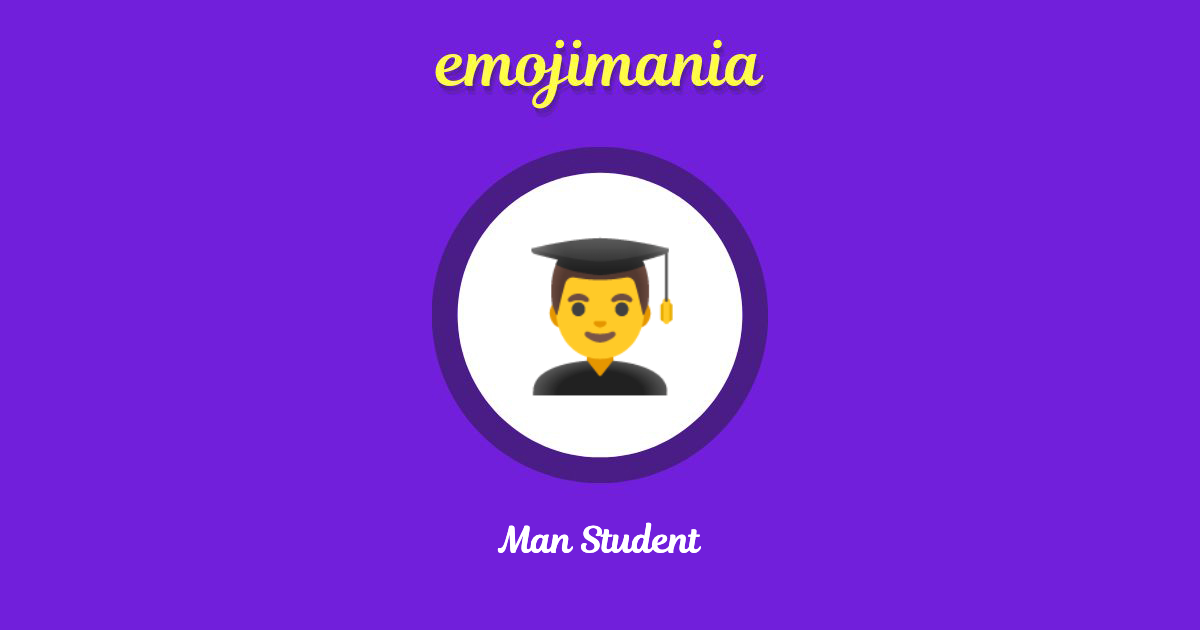 👨‍🎓 Man Student emoji Copy & Paste - Emojimania