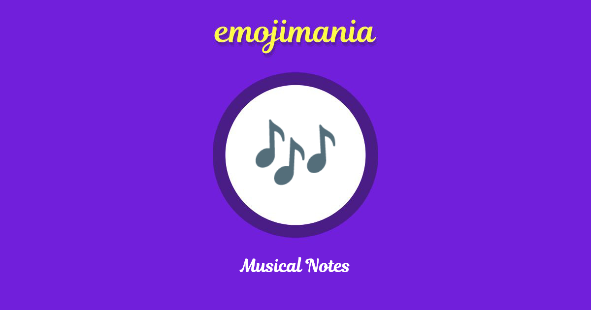 🎶 Musical Notes emoji Copy & Paste - Emojimania