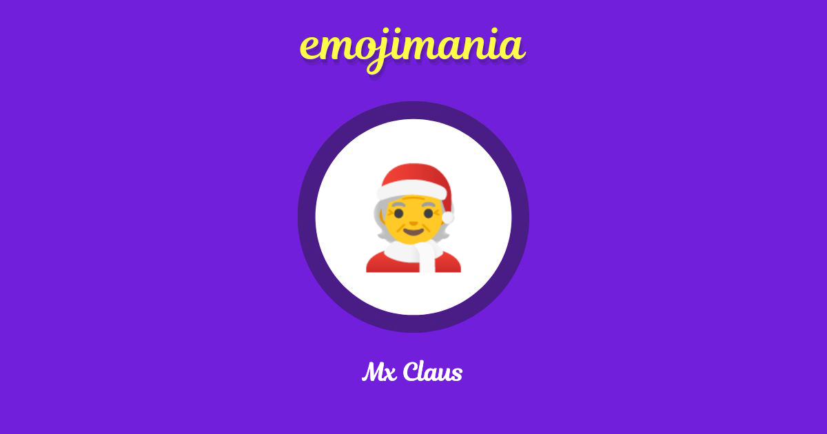 🧑‍🎄 Mx Claus emoji Copy & Paste - Emojimania