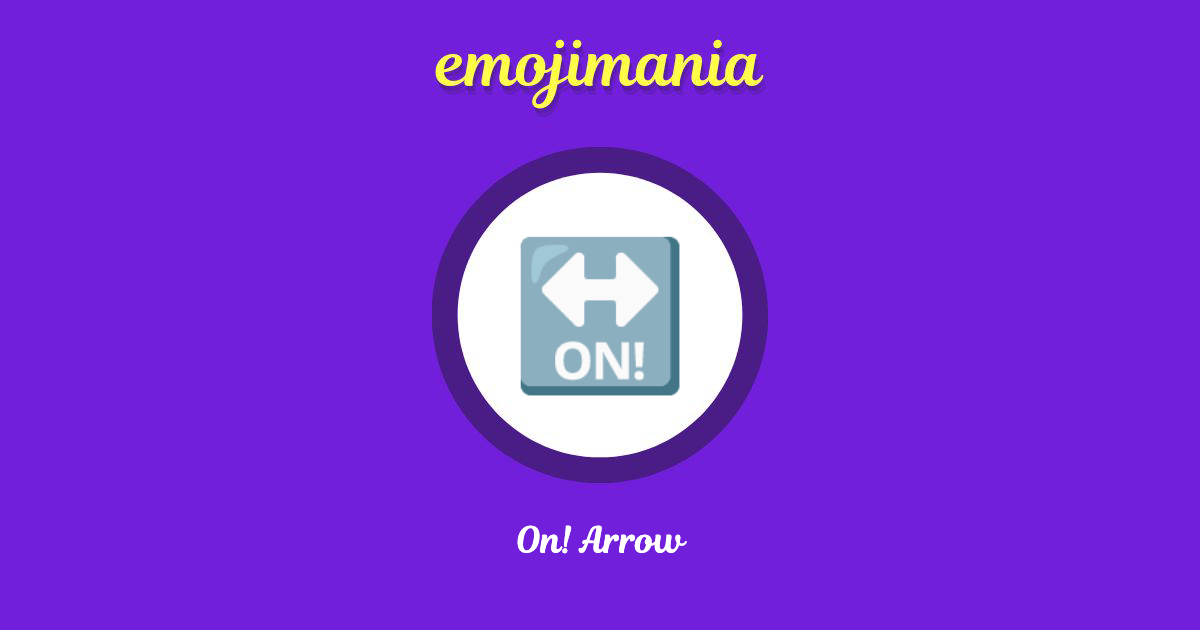 🔛 On! Arrow emoji Copy & Paste - Emojimania