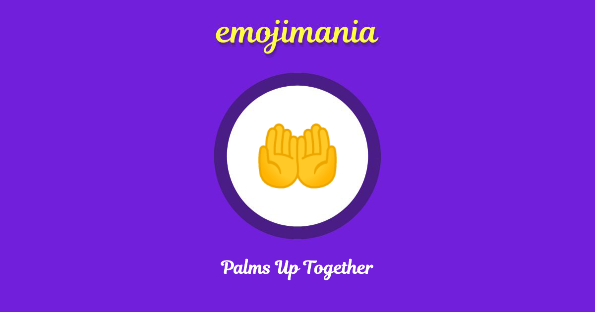 🤲 Palms Up Together emoji Copy & Paste - Emojimania