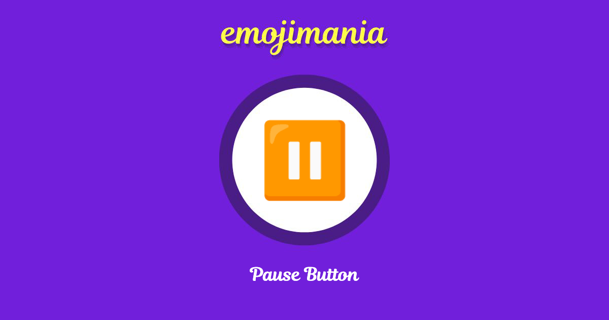 ⏸ Pause Button emoji Copy & Paste - Emojimania