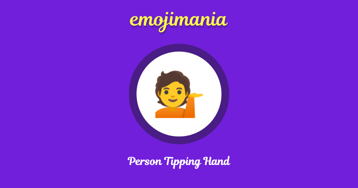 💁 Person Tipping Hand emoji Copy & Paste - Emojimania