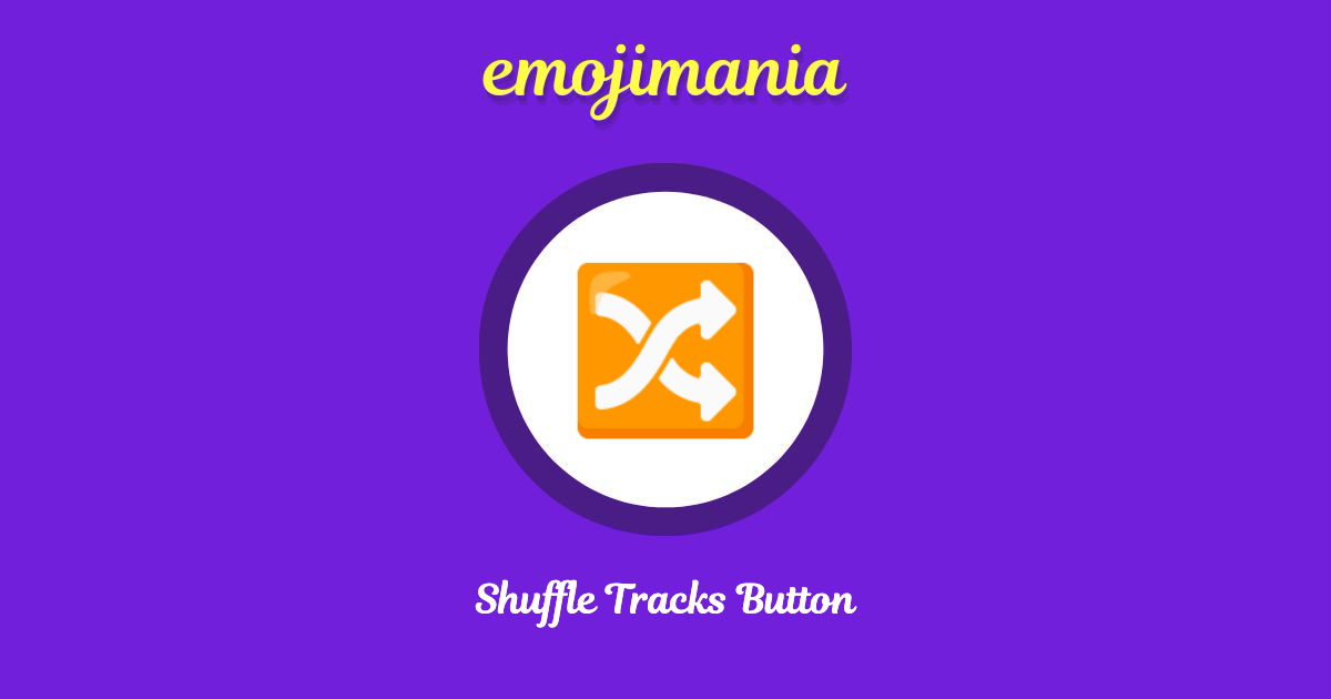 🔀 Shuffle Tracks Button emoji Copy & Paste - Emojimania
