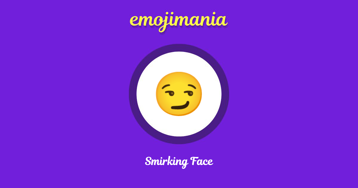 😏 Smirking Face Emoji Copy And Paste Emojimania