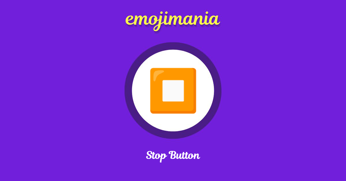 ⏹ Stop Button emoji Copy & Paste - Emojimania