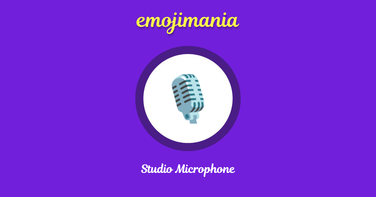 🎙 Studio Microphone emoji Copy & Paste - Emojimania