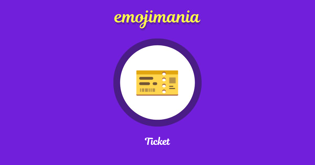🎫 Ticket emoji Copy & Paste - Emojimania