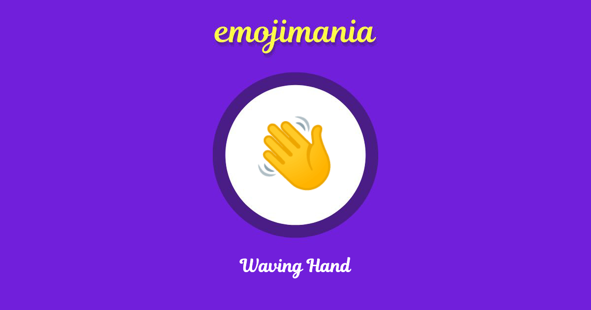 👋 Waving Hand emoji Copy & Paste - Emojimania