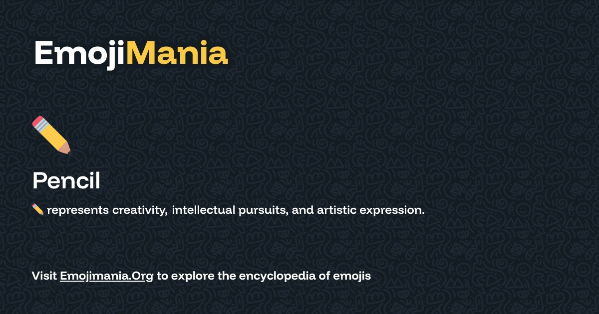 ️ Pencil Meaning, Combos & Copy paste - EmojiMania
