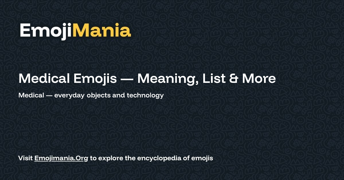 Medical Emojis — Meaning, List & More - EmojiMania