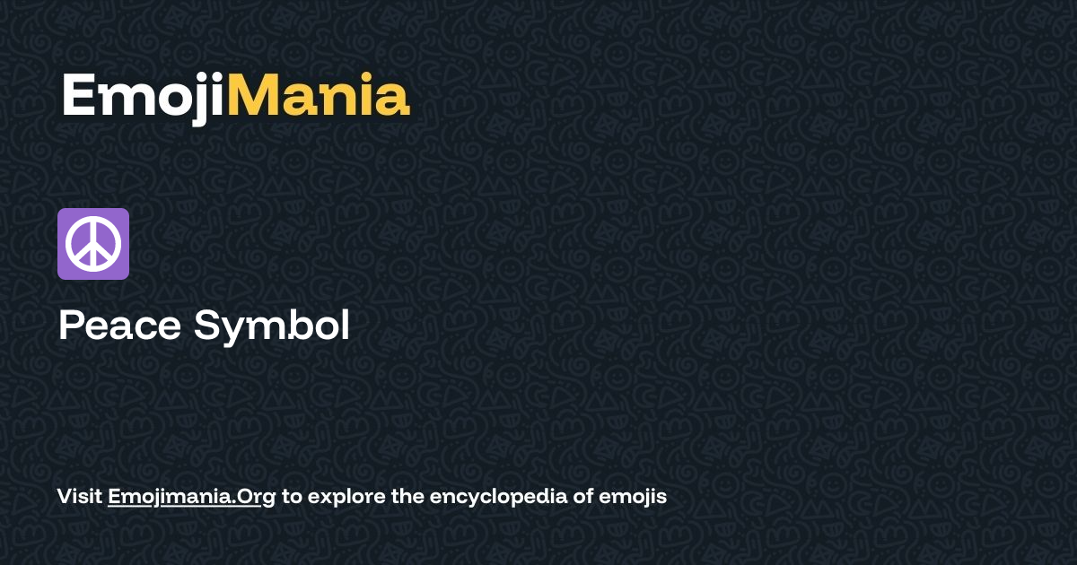 ☮️ Peace Symbol Meaning, Combos & Copy paste - EmojiMania