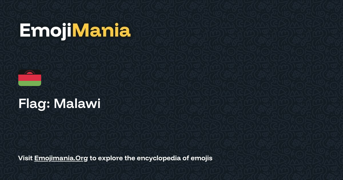 🇲🇼 Flag: Malawi Meaning, Combos & Copy paste - EmojiMania