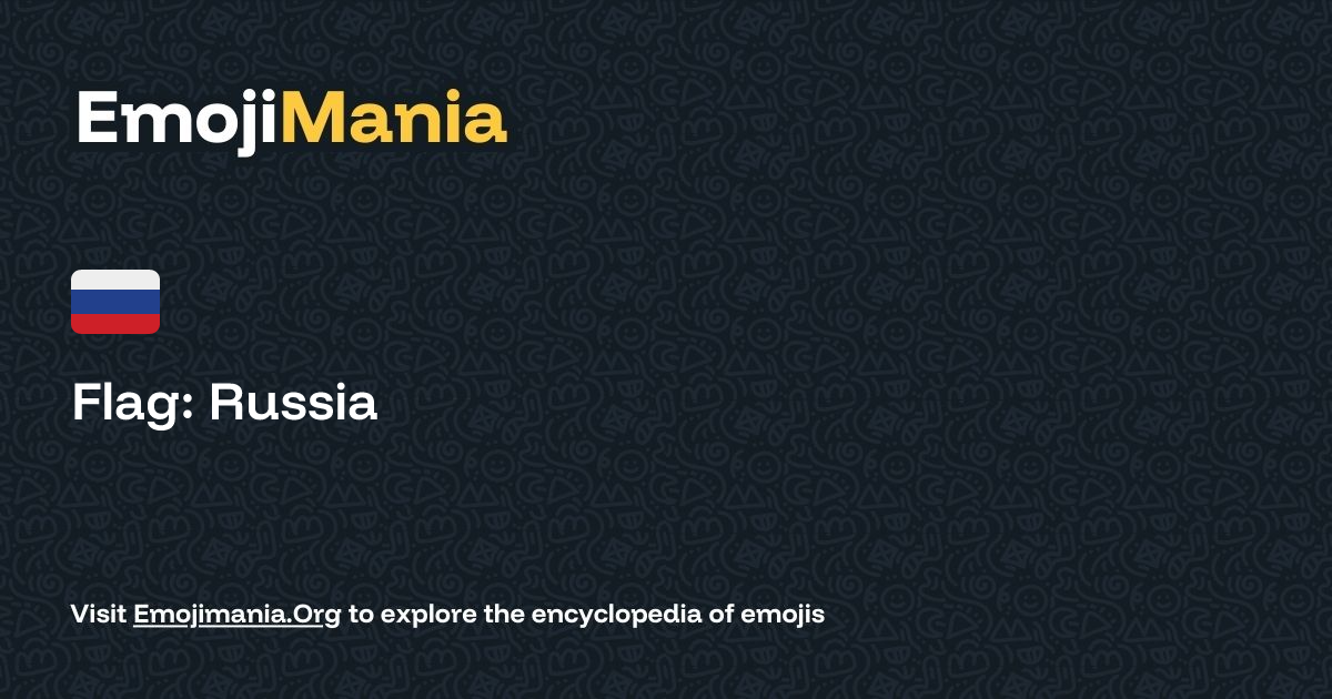 🇷🇺 Flag: Russia Meaning, Combos & Copy paste - EmojiMania