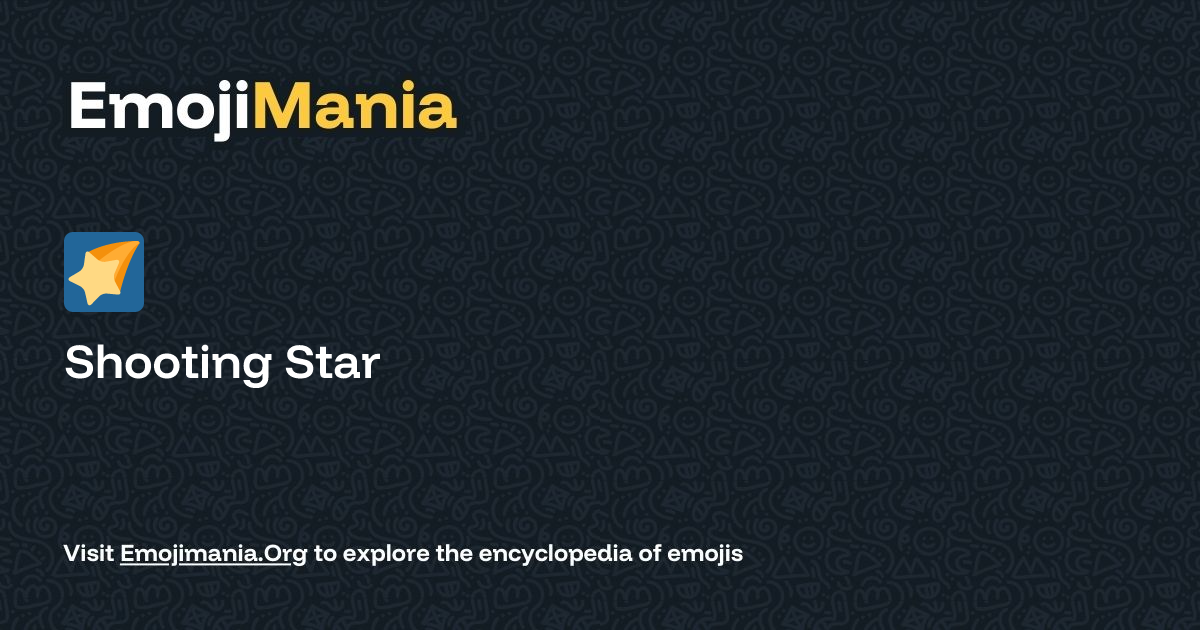 🌠 Shooting Star Meaning, Combos & Copy paste - EmojiMania