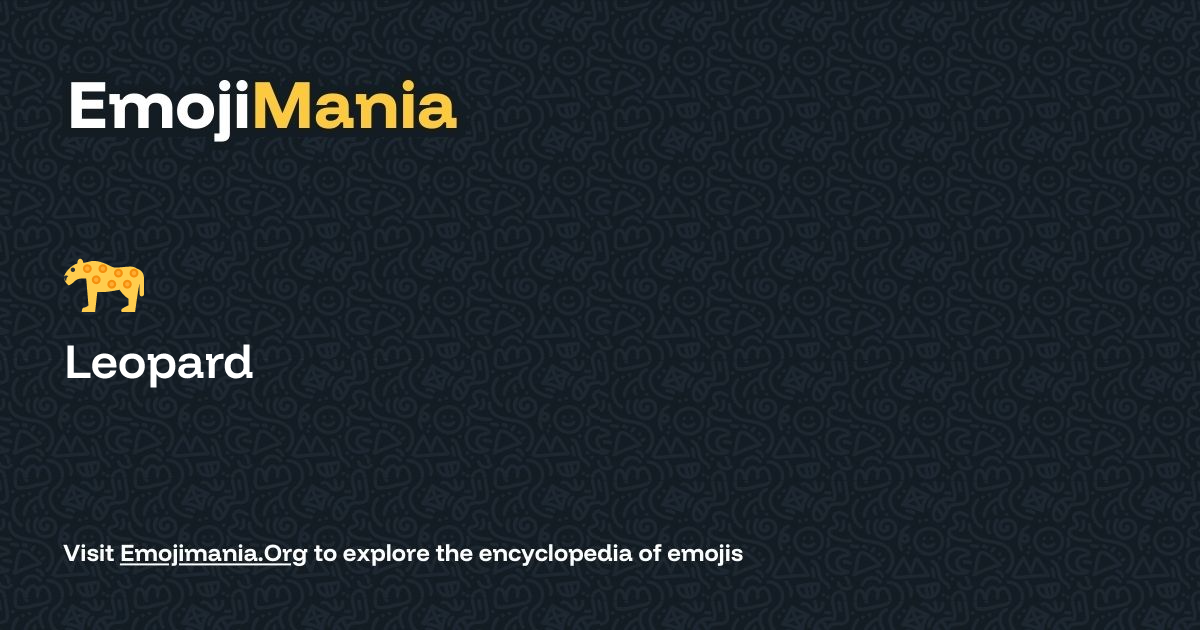 🐆 Leopard Meaning, Combos & Copy paste - EmojiMania