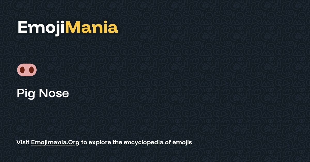 🐽 Pig Nose Meaning, Combos & Copy paste - EmojiMania