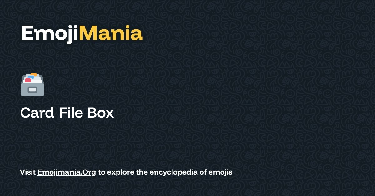 🗃️ Card File Box Meaning, Combos & Copy paste - EmojiMania