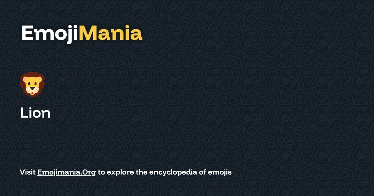 🦁 Lion Meaning, Combos & Copy paste - EmojiMania