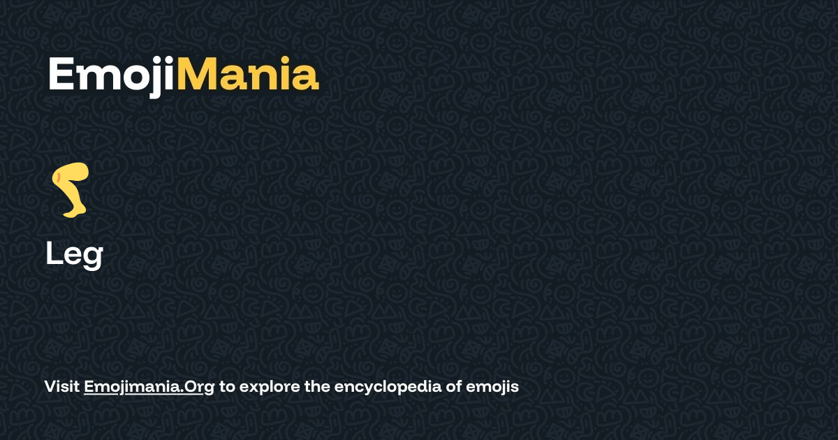 🦵 Leg Meaning, Combos & Copy paste - EmojiMania