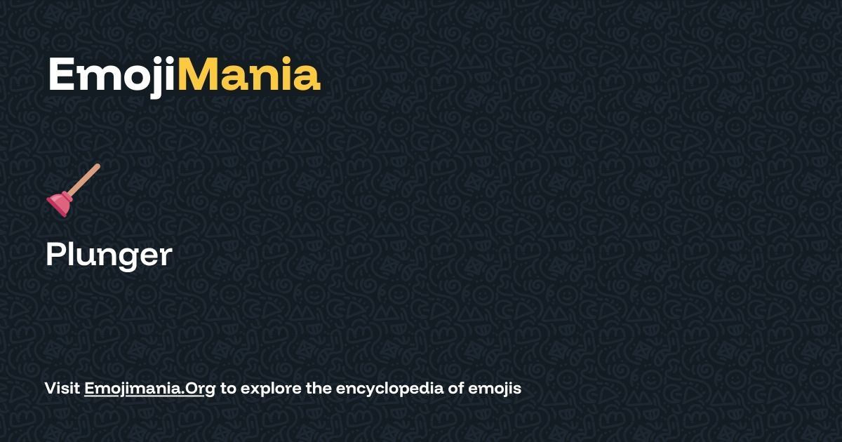 🪠 Plunger Meaning, Combos & Copy paste - EmojiMania