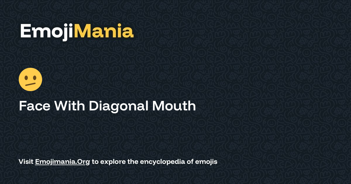 🫤 Face With Diagonal Mouth Meaning, Combos & Copy paste - EmojiMania